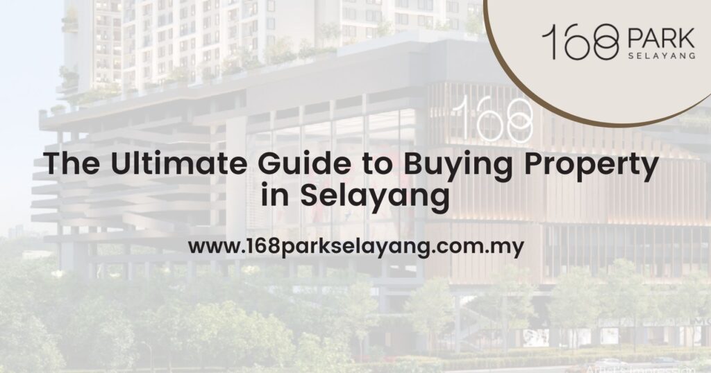 Blog - 168 Park Selayang